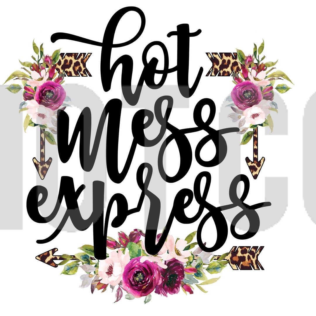 Hot Mess Express Ready to Press Sublimation Transfer - Etsy
