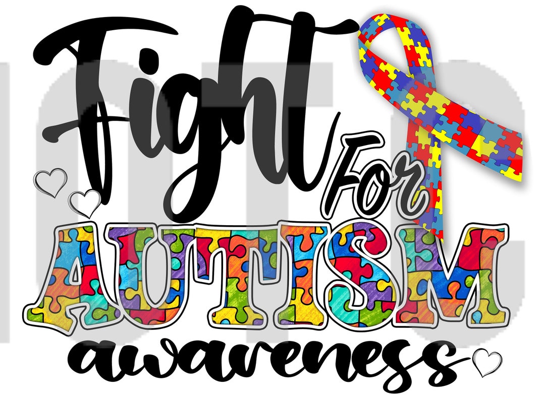 Fight for Autism Awareness Ready to Press Sublimation Transfer - Etsy
