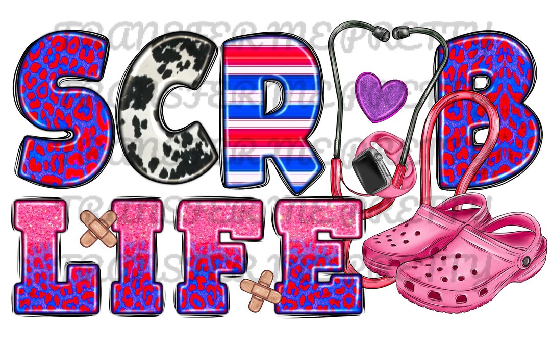 Scrub Life Ready to Press Sublimation Transfer - Etsy