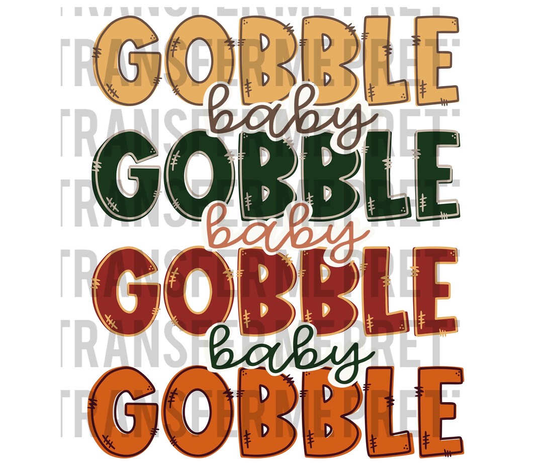 Gobble Baby Gobble Baby Ready to Press Sublimation Transfer - Etsy