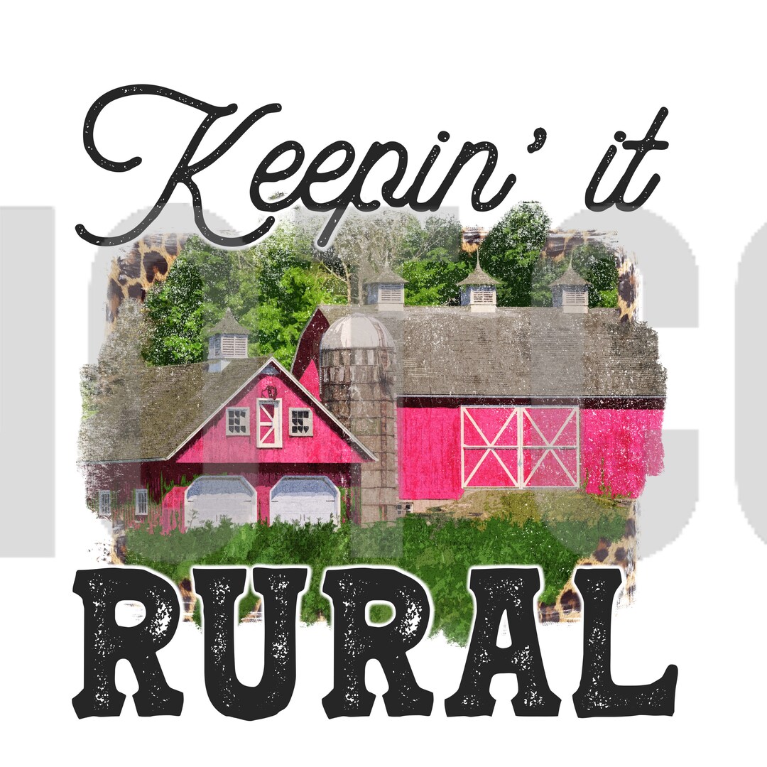Keepin It Rural Ready to Press Sublimation Transfer - Etsy