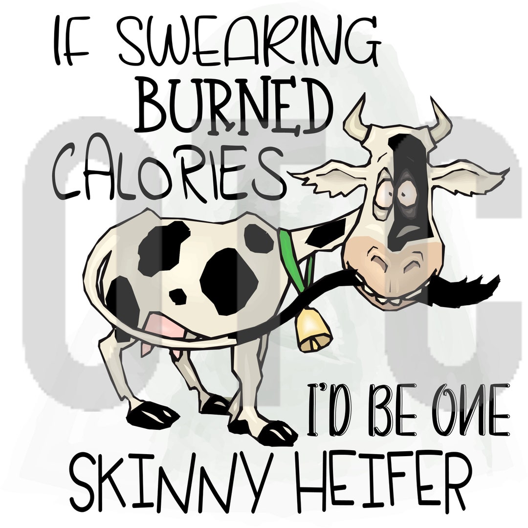 Id Be One Skinny Heifer Ready to Press Sublimation Transfer - Etsy