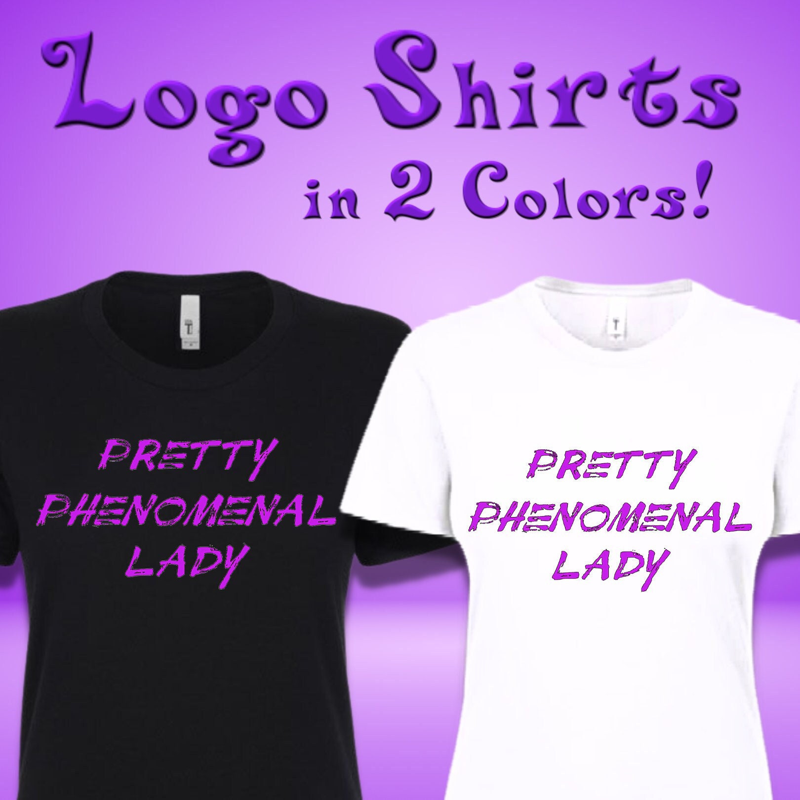 Pretty Phenomenal Lady Logo Shirt | Logo HTV Shirt | Women's Heat ...