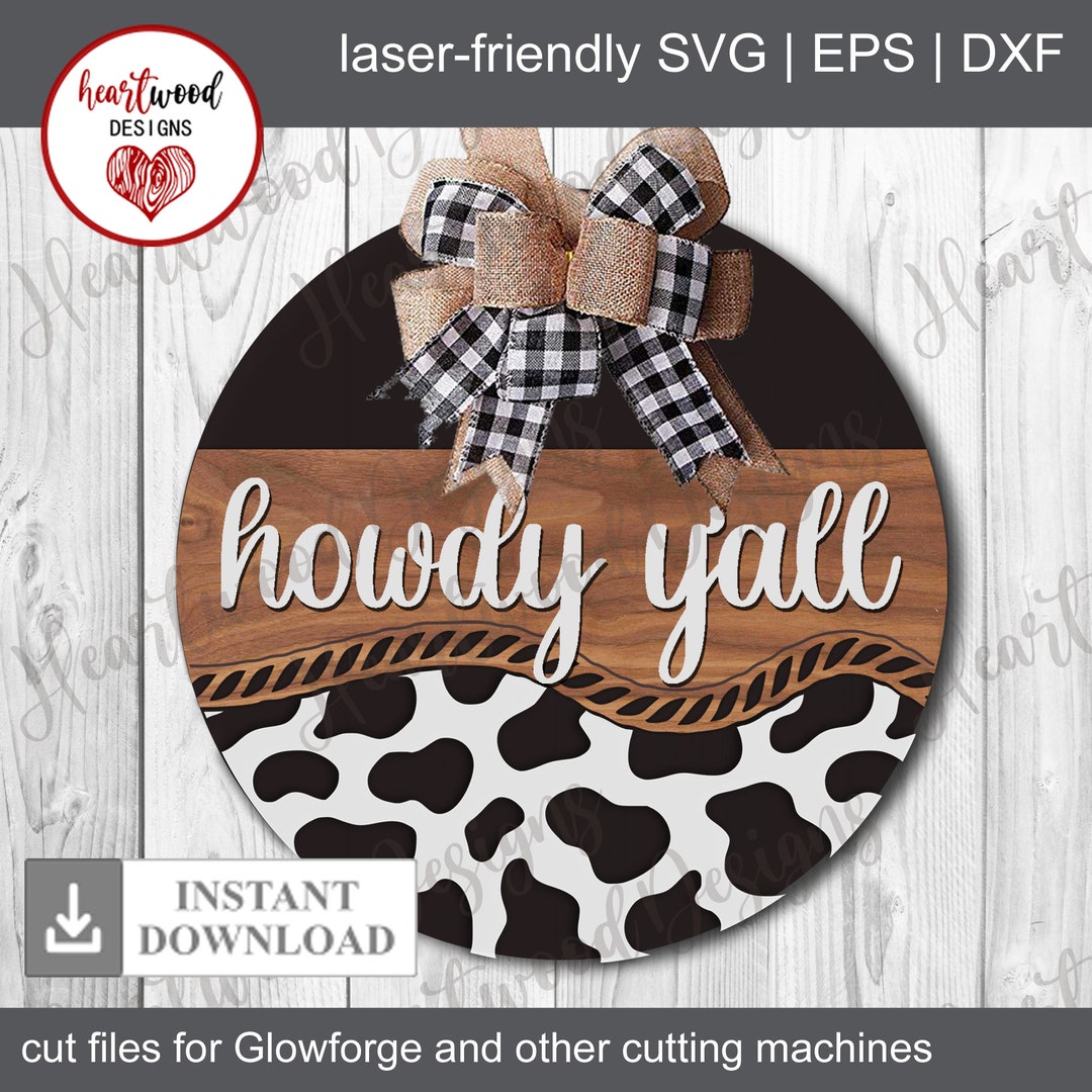 Howdy Y'all Farmhouse Sign SVG, Cow Spots Farmhouse Sign, Cowgirl Decor ...