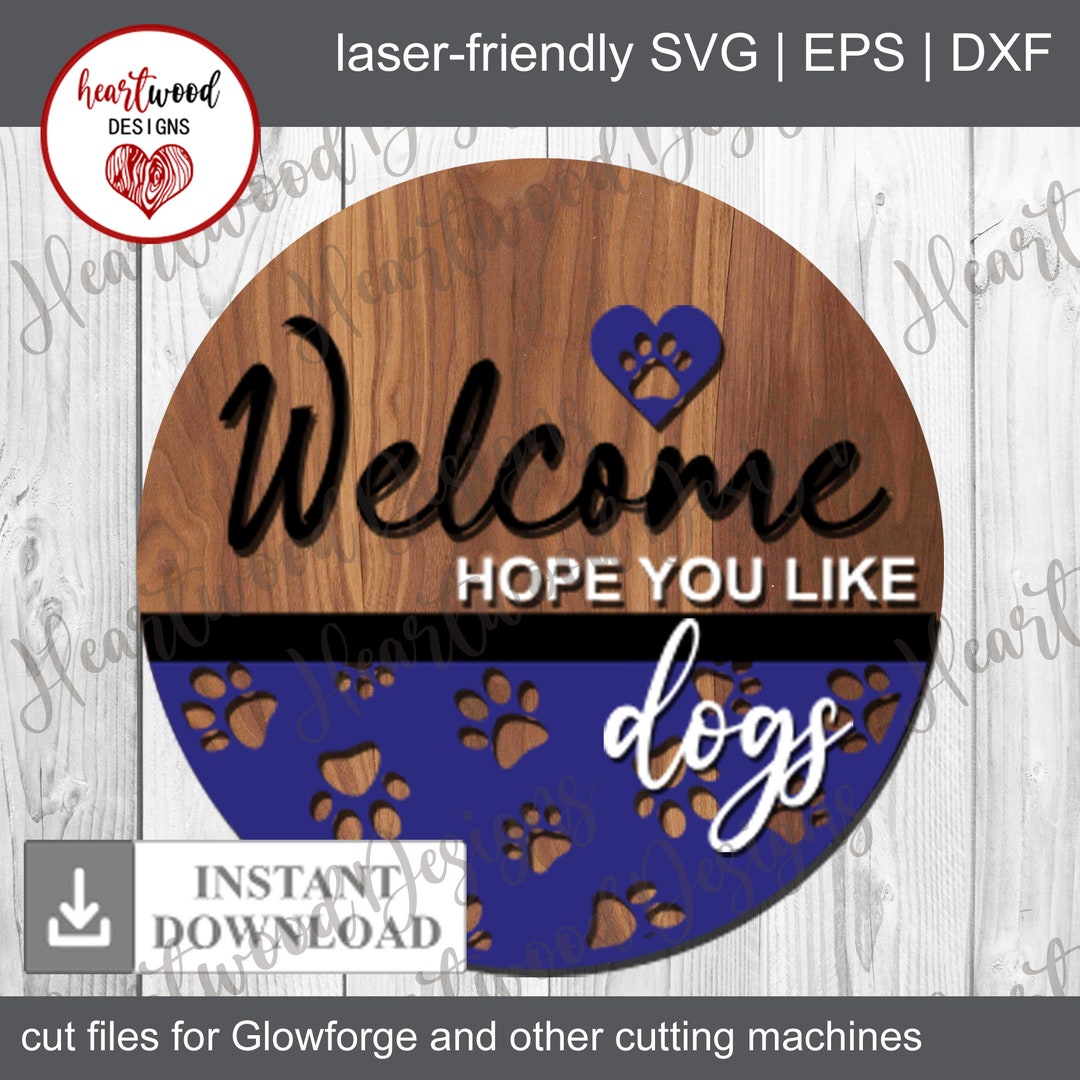 Dog Welcome Sign SVG, Paw Print Decor, Laser Cut File (digital Download ...