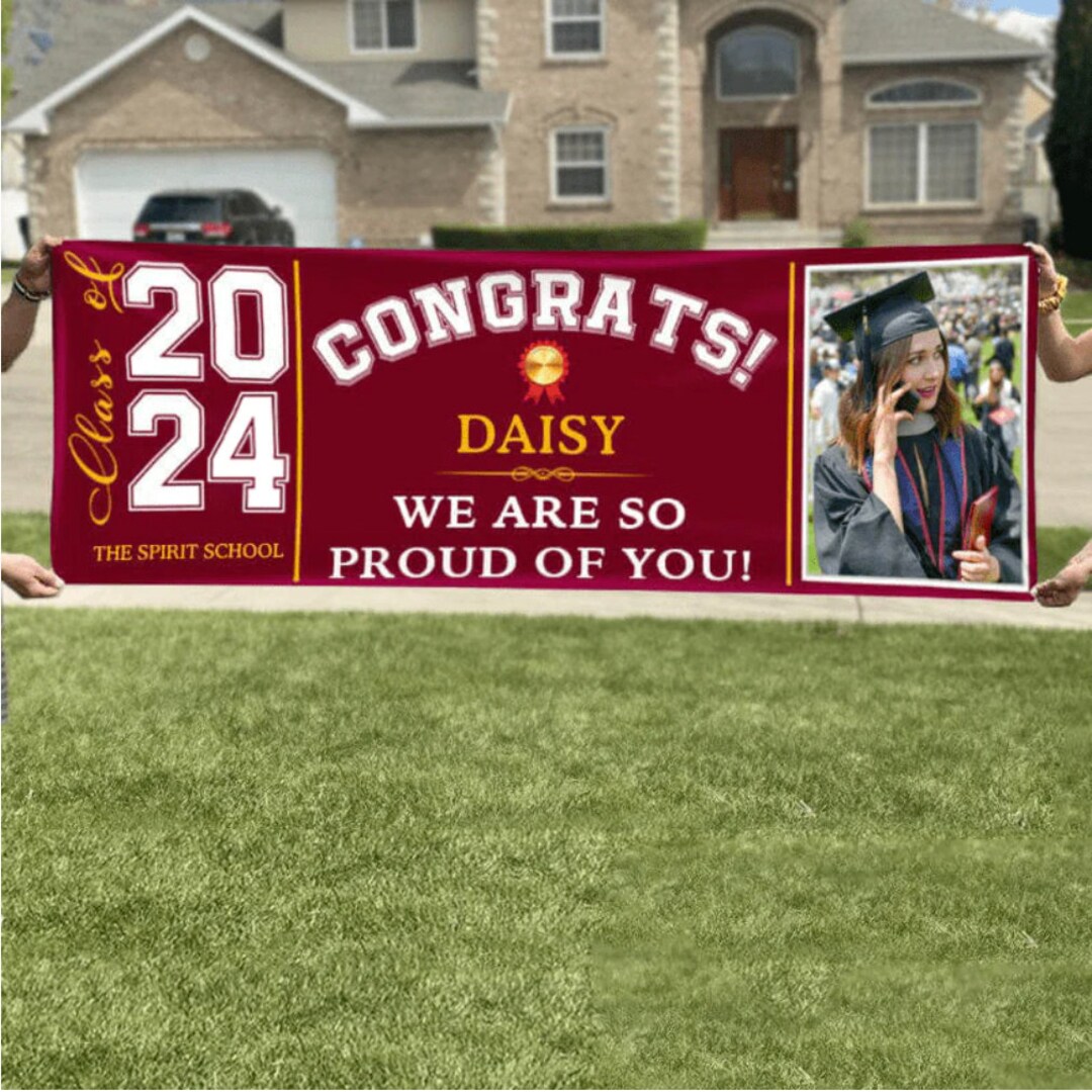 Congrats Class of 2024 Banner With Custom Image, Quotes & School Name ...
