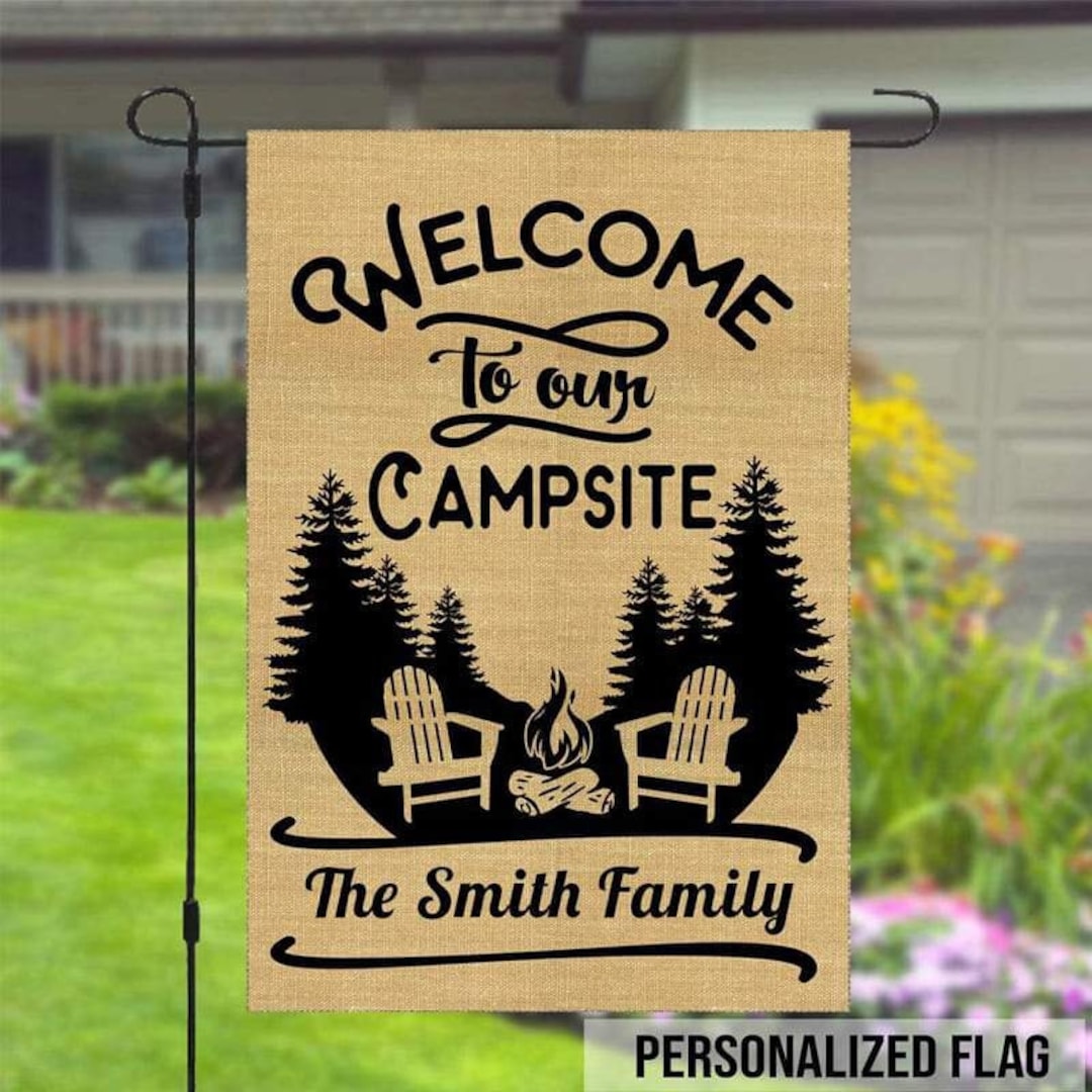 Welcome to Our Campsite Garden Flag, Camping Gift, Outdoor Flags, Happy ...
