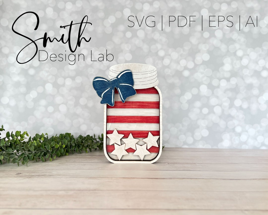 Patriotic Stars and Stripes Mason Jar Shelf Sitter File | Glowforge SVG ...