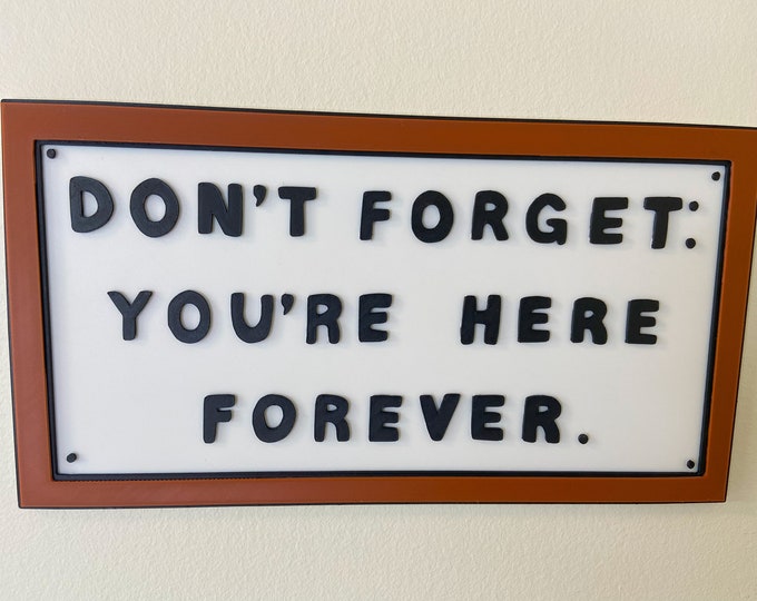 Don't Forget: You're Here Forever Sign the Simpsons Handmade Screen ...