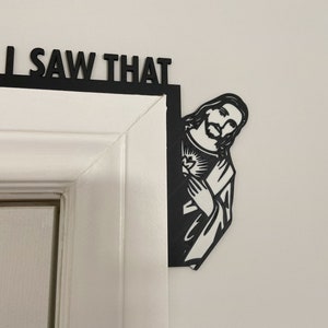 I Saw That Jesus Door Corner Sign | Christian Gag Gift - Etsy