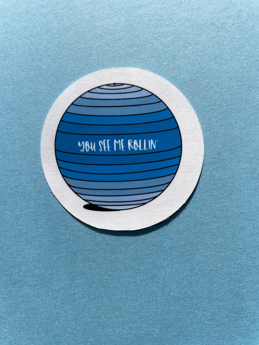 Exercise Ball you See Me Rolling Sticker Anatomy Sticker, Therapy, PT ...