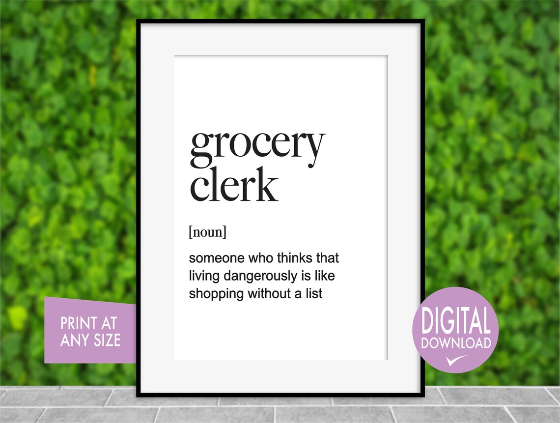 Grocery Clerk Quote Funny Grocery Clerk Definition Print Etsy grocery-clerk-quote-funny-grocery-clerk-definition-print-etsy