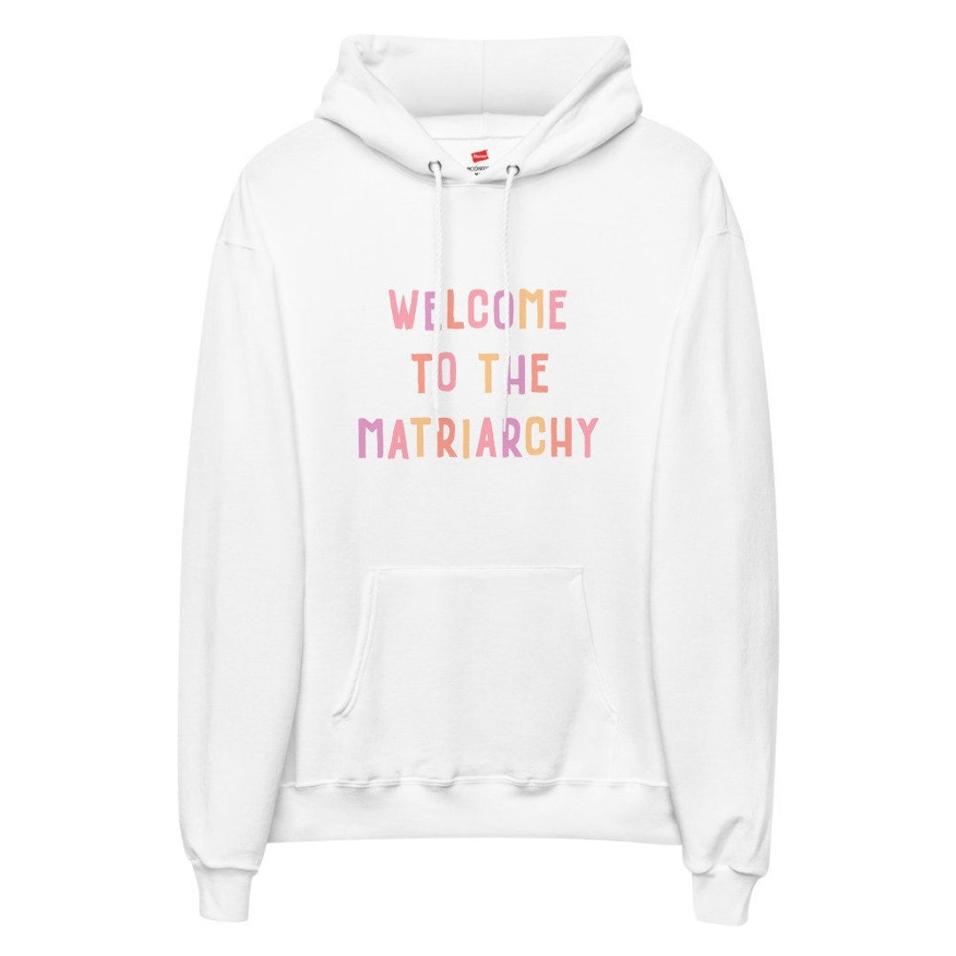 Welcome to the Matriarchy Unisex Fleece Hoodie - Etsy Canada