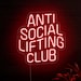 Anti Social Lifting Club Neon Sign, GYM Neon Sign, Weight Lifting Led ...