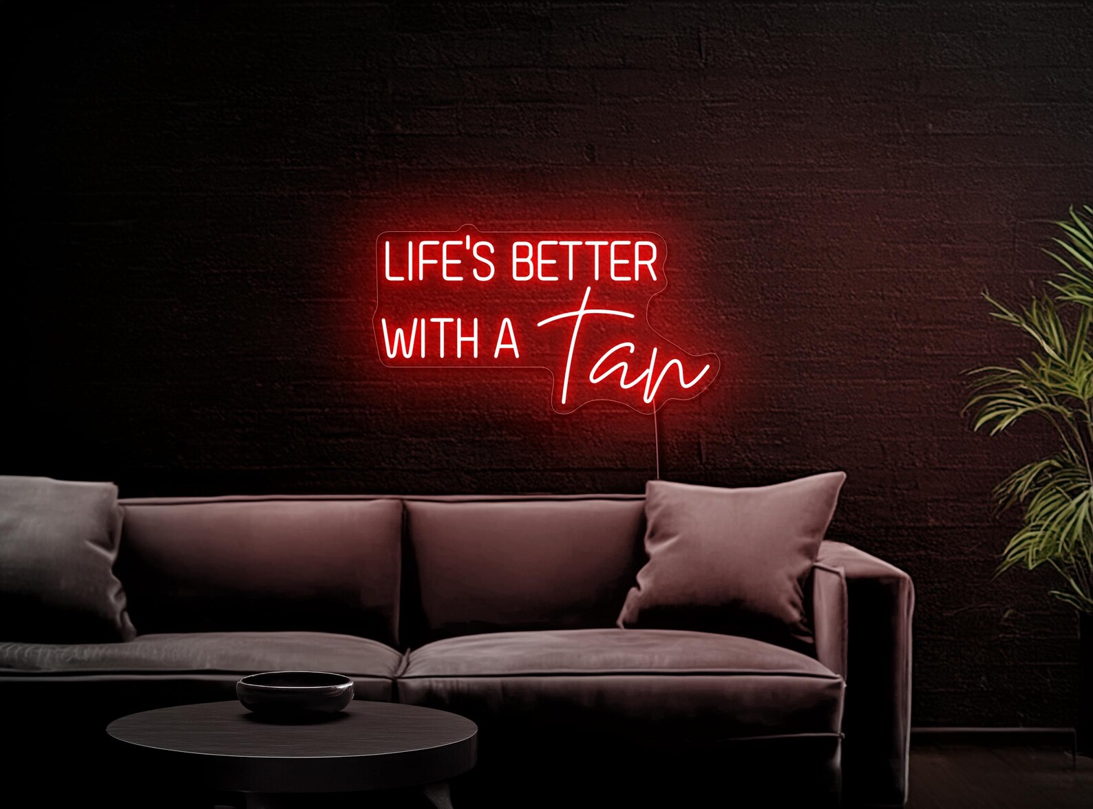 Life is Better With a Tan Neon Sign, Tanning Studio Neon Sign, Beauty ...