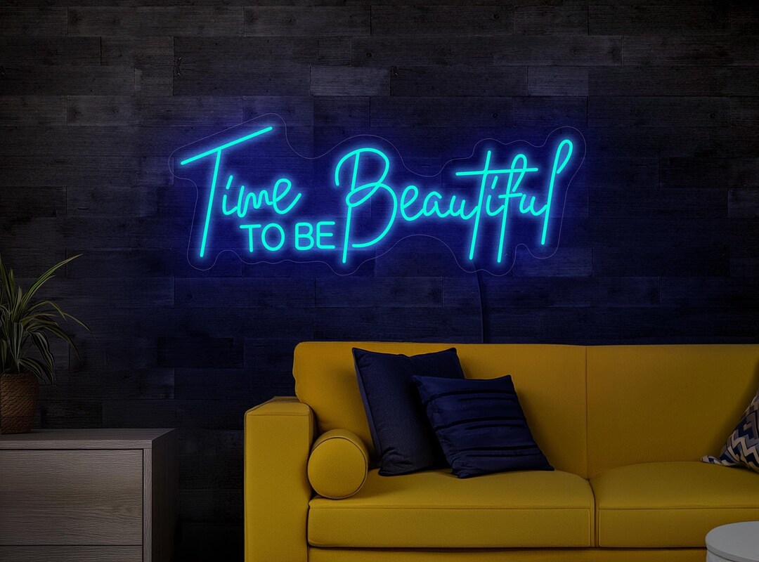 Time to Be Beautiful Neon Sign, Time to Be Beautiful Sign, Beauty Neon ...