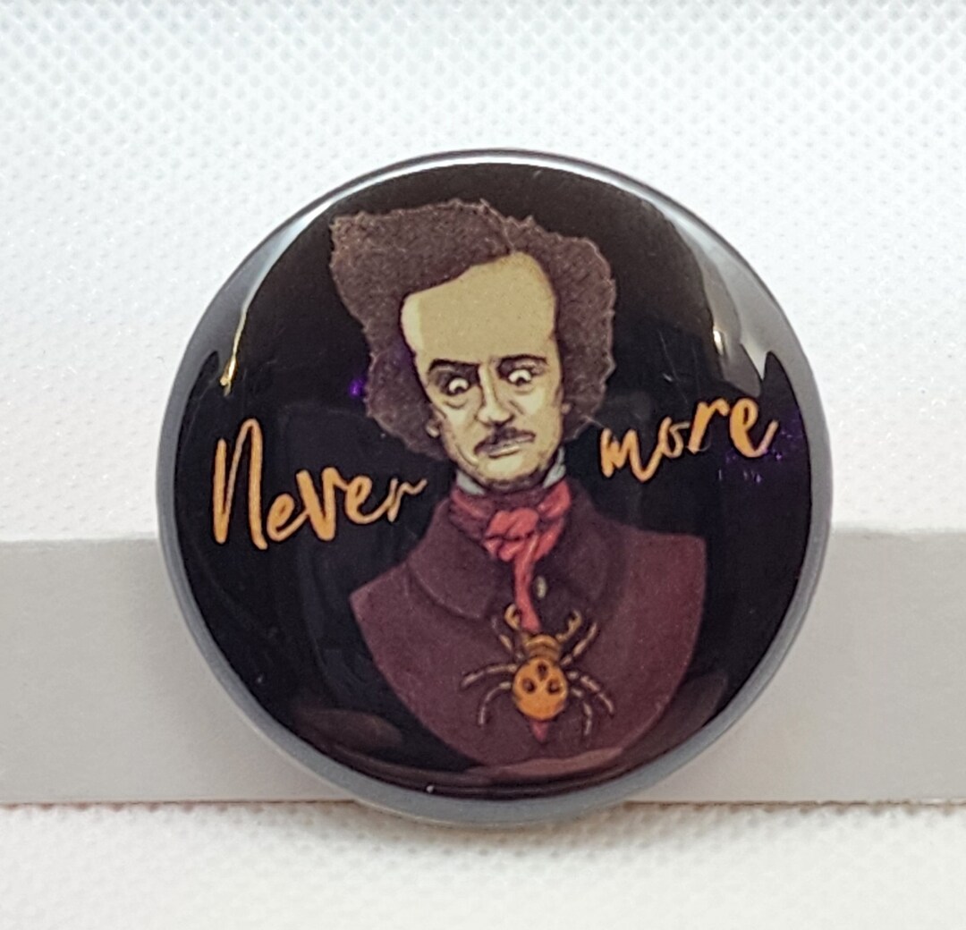 Edgar Allan Poe Button - Button - Pinback Button - Pin - Horror Author ...