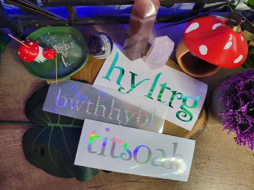 Set of 3 TITSOAK/BWTHHYBL/HYLTRG Decal/vinyl Sticker/bumper Sticker ...