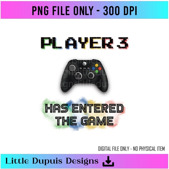 Baby Announcement Png Gamer Png Player 3 Has Entered the - Etsy