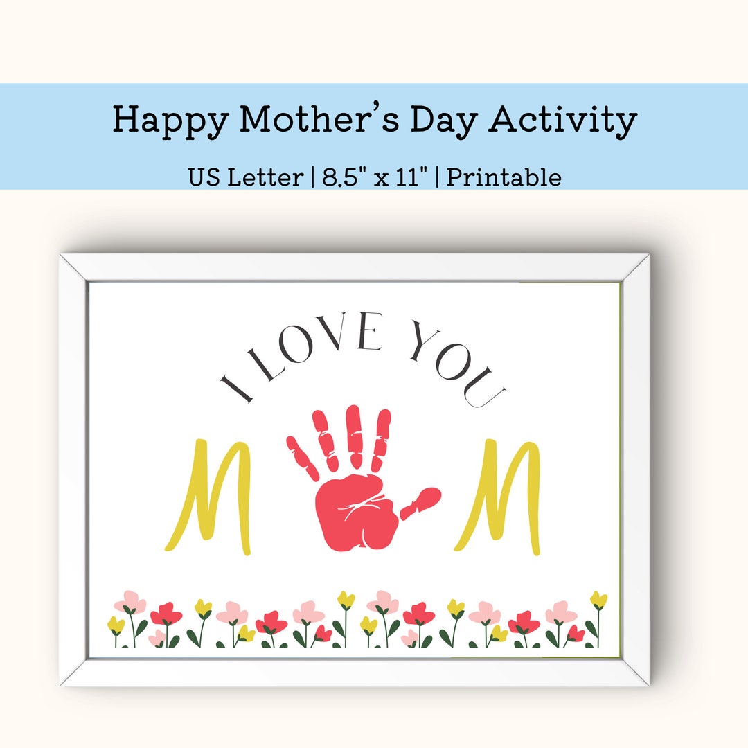 PRINTABLE Mother's Day Handprint Art Craft for Kids, I Love Mom ...