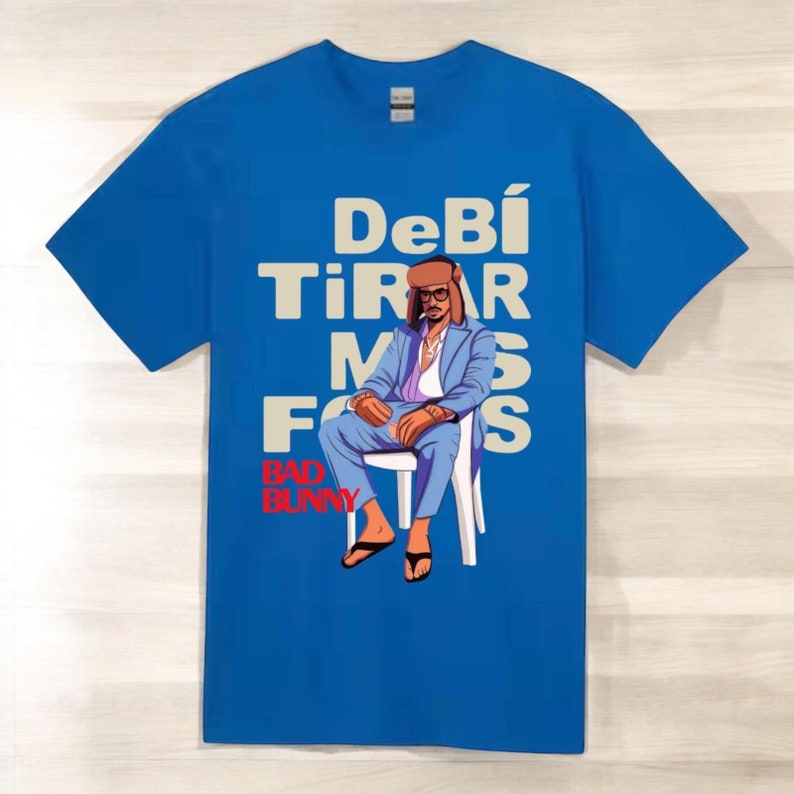 Debi Tirar Mas Fotos Baad Bunny T-shirt, DTMF Sweatshirt Hoodie, Latin ...