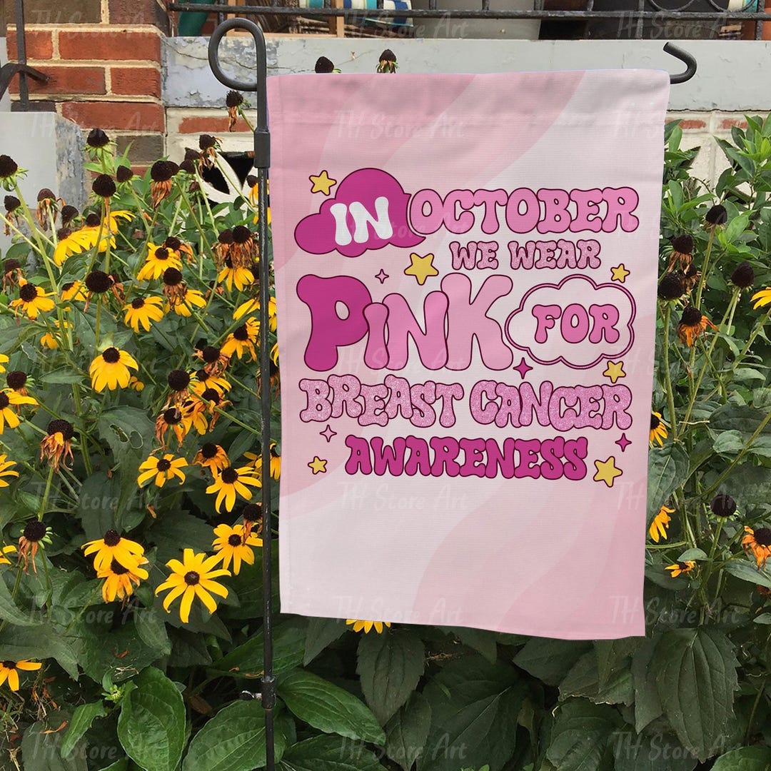 In Month We Wear Color Flag, Fight Breast Cancer Garden Flag, Cancer ...