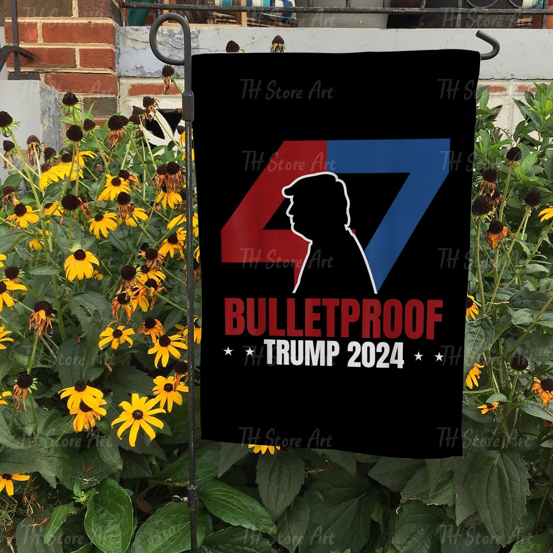 Trump Bulletproof 2024 Flag, Bulletproof Trump Flag, Vote America Flag ...