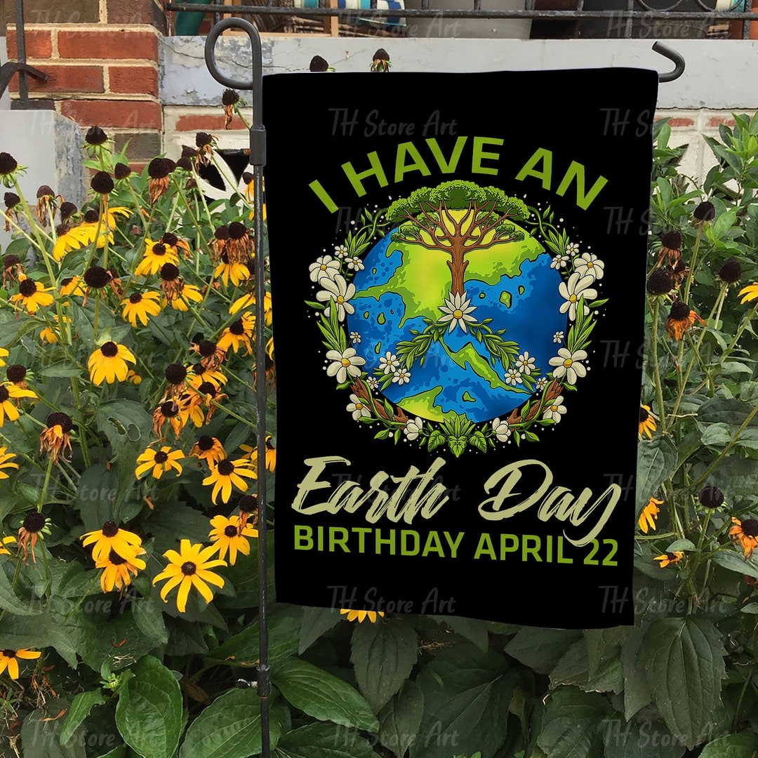 Earth Day is My Birthday Pro Environment Partys Flag, Yard Welcome ...