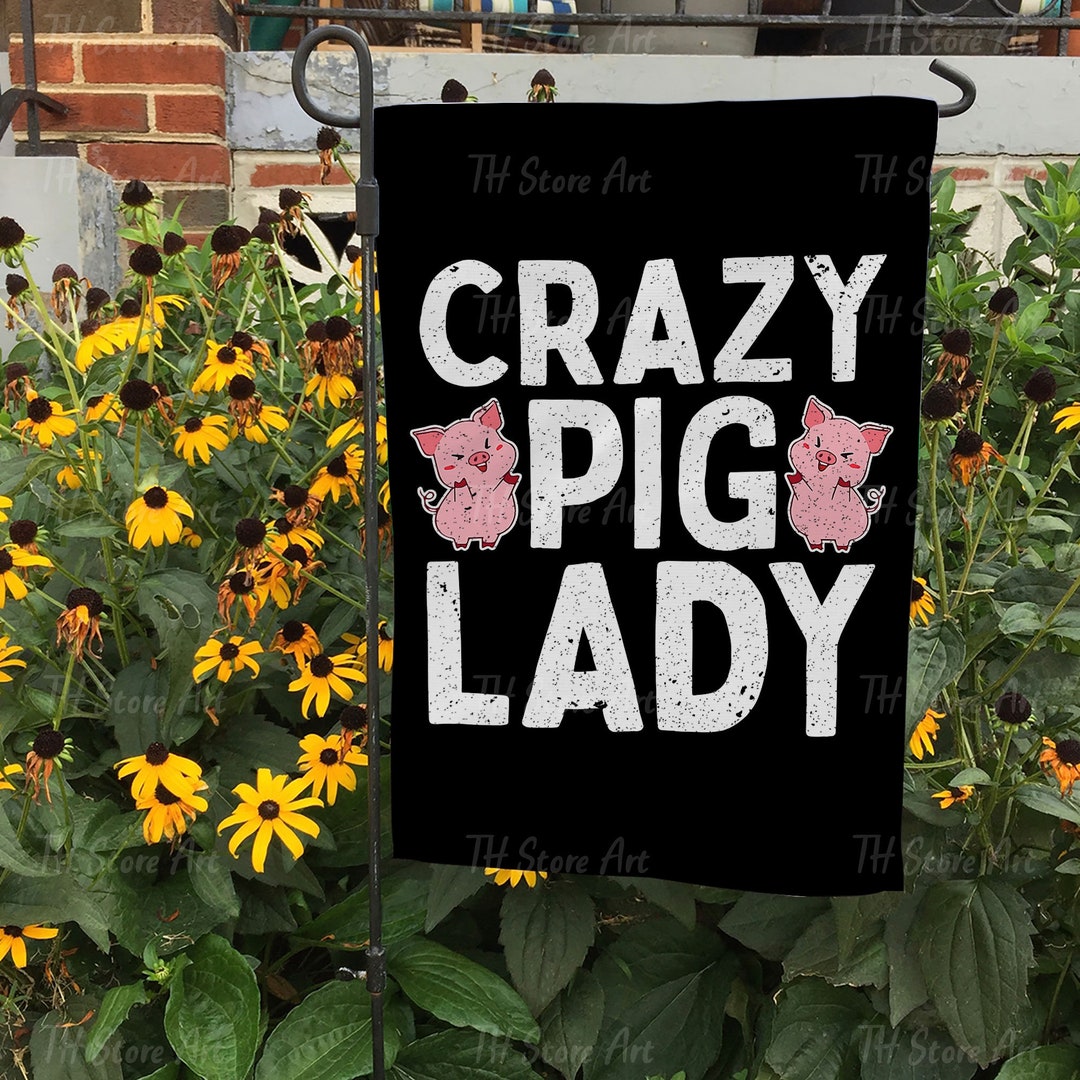 Crazy Pig Lady Farm Animal Flag, Farm Animals Yard Flag, Country Life ...
