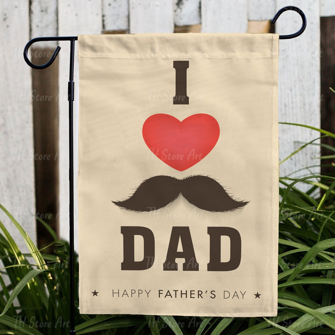 I Love Dad Flag, Father's Garden Flag, Double Sided House Banner ...