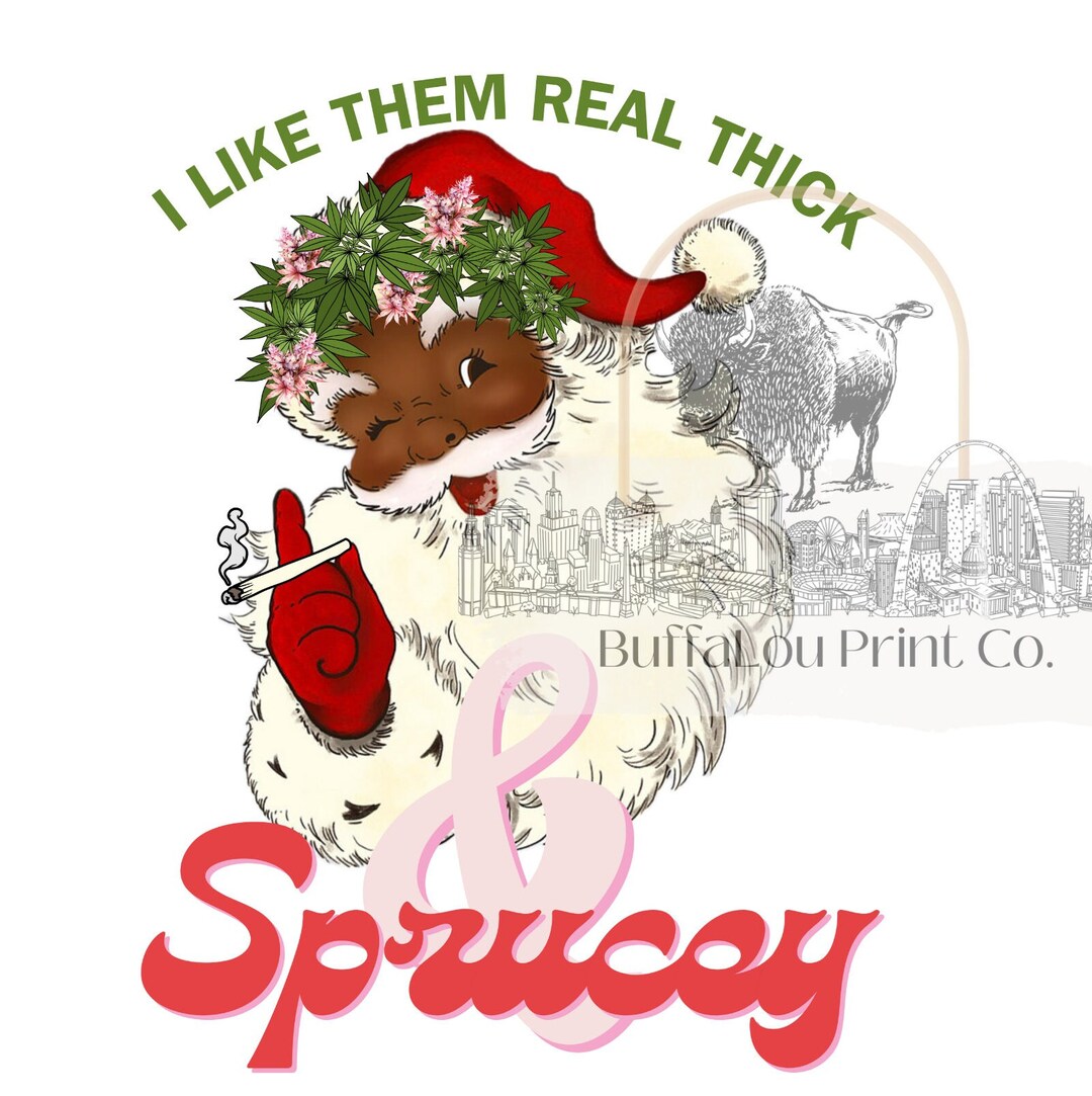 420 Santa Png Blunt Santa Png Thick & Sprucey Santa Digital - Etsy