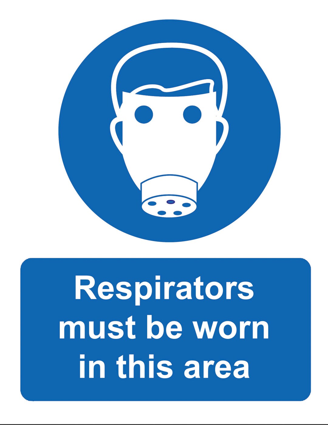 Respirators Must Be Worn in This Area Mandatory Notice Blue Industrial ...