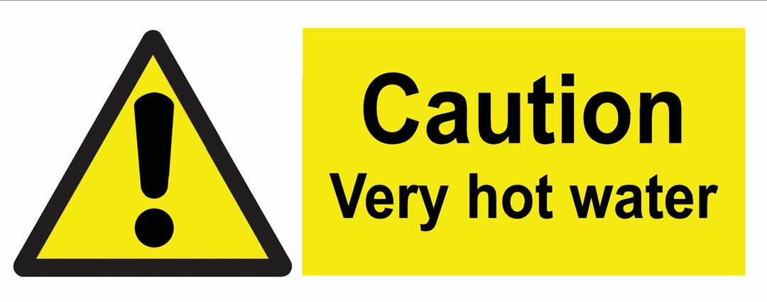 Caution Warning Notice Sign Hot Water Yellow Window Self Adhesive Gloss ...