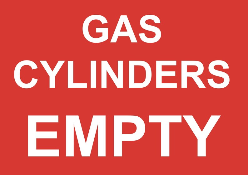 Gas Cylinders Empty Red Business External Sign Notice Health & Safety ...