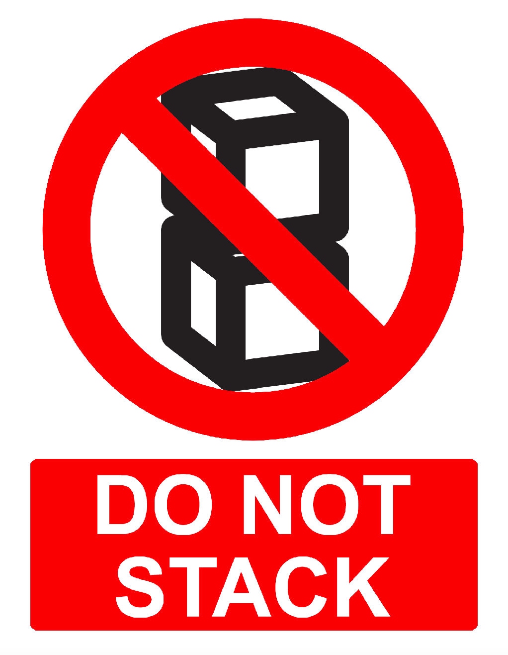 Warning Red Do Not Stack Sign Notice Shop Business Retail Delivery ...
