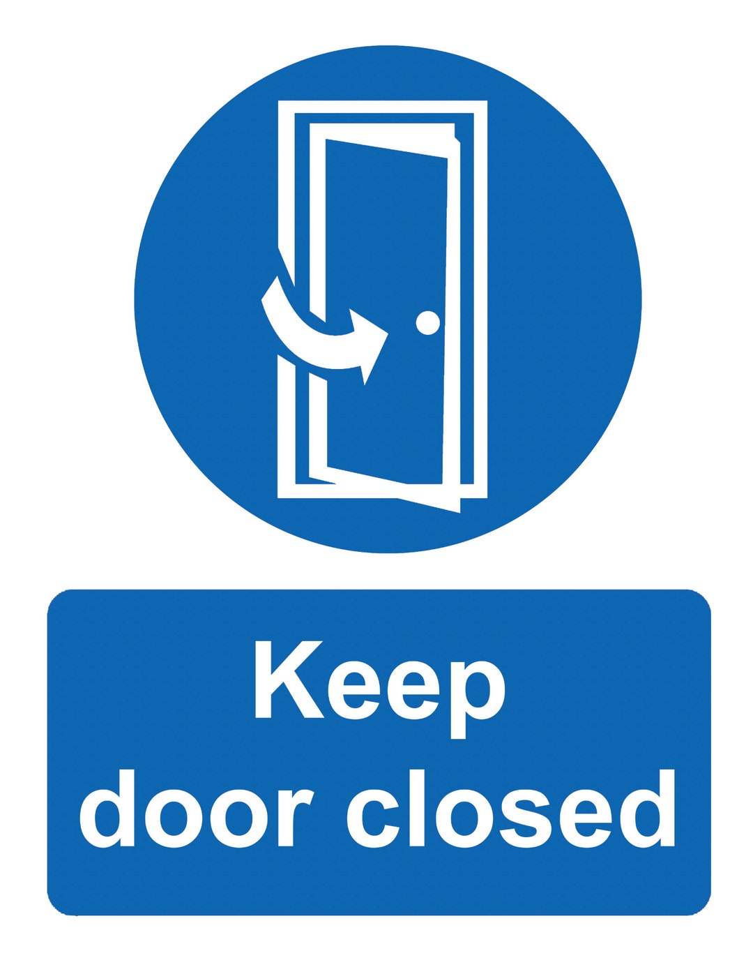 Keep Door Closed Shut Blue Mandatory Warning Health and Safety Business ...