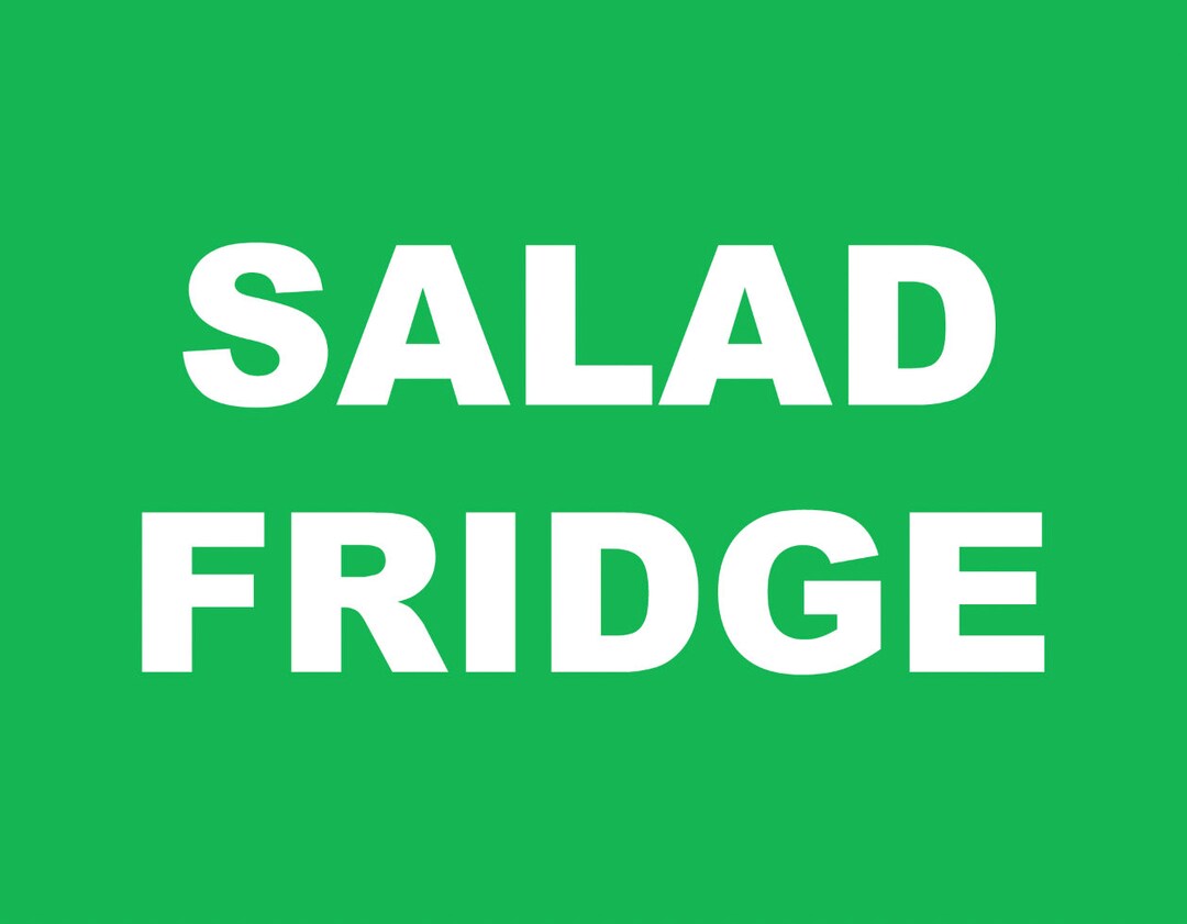 Salad Fridge Fridge Warning Advisory Notice Safety and Food Hygiene ...