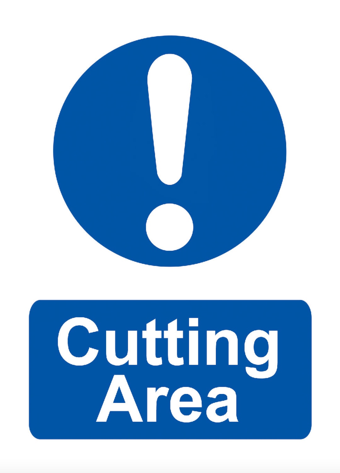 Blue Warning Safety Cutting Area Sign Notice Printed Business Work Site ...