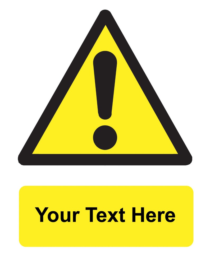 Personalised Bespoke Any Text Warning Hazard Danger Sign - Etsy