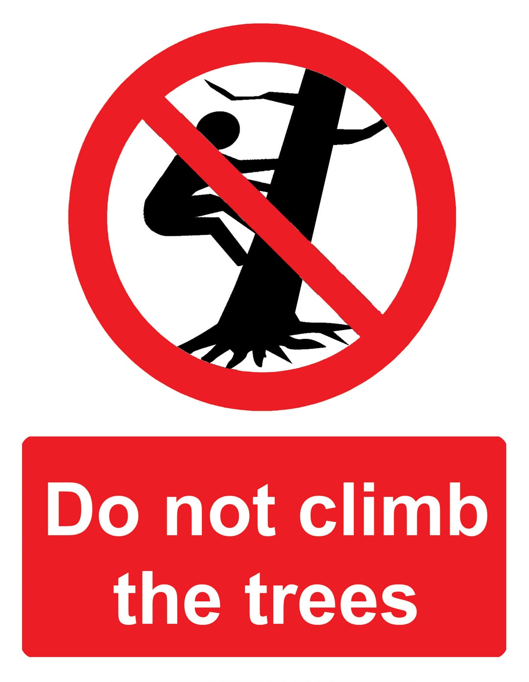 Red Sign Please Do Not Climb the Trees Prohibited Climbing Trees Notice Sign Self Adhesive Gloss ...