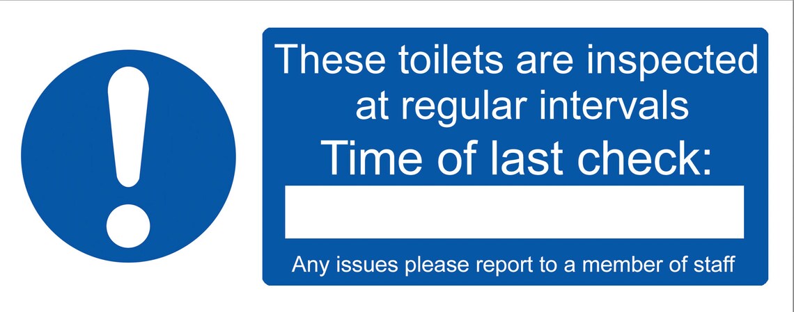 Notice Sign Blue These Toilets Are Inspected at Regular Intervals Wipe ...