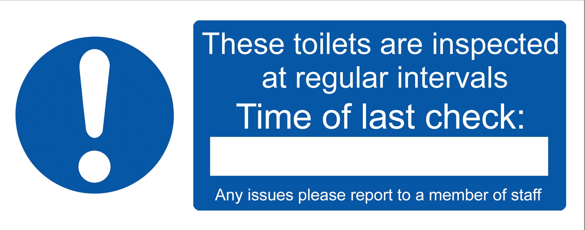 Notice Sign Blue These Toilets Are Inspected at Regular Intervals Wipe ...