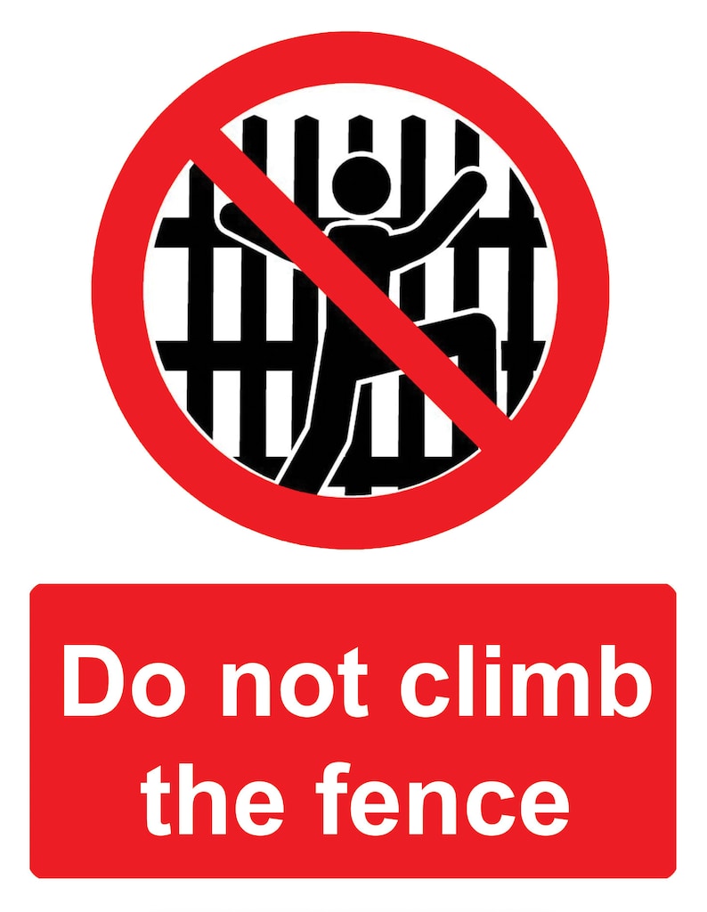 Red Sign Please Do Not Climb the Fence Prohibited Climbing Fence Notice ...