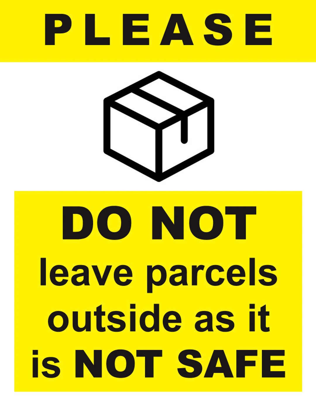 Do Not Leave Parcels Deliveries Outside It is Not Safe Couriers ...