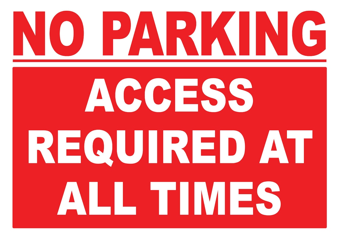 External Red Warning Do Not Park No Parking Access Required at All ...