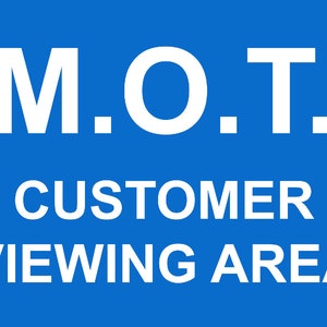 MOT Customer Viewing Area Sign Notice Garage Service Printed Business ...