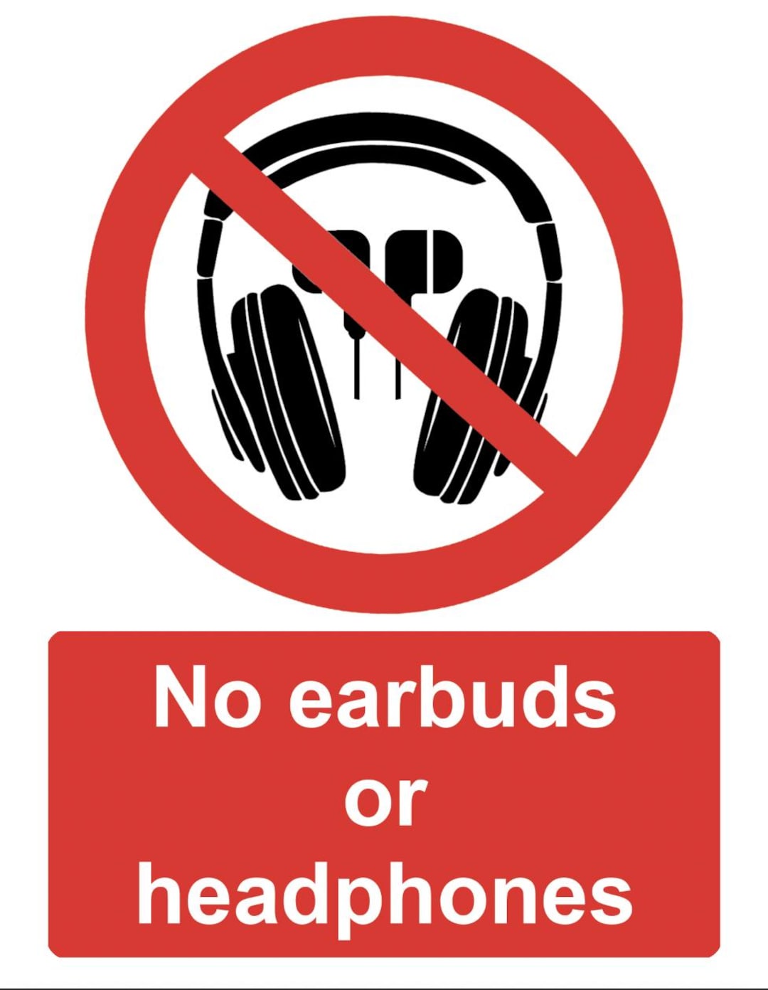 No Earbuds or Headphones Allowed Health Safety Notice Sign Business Pub ...