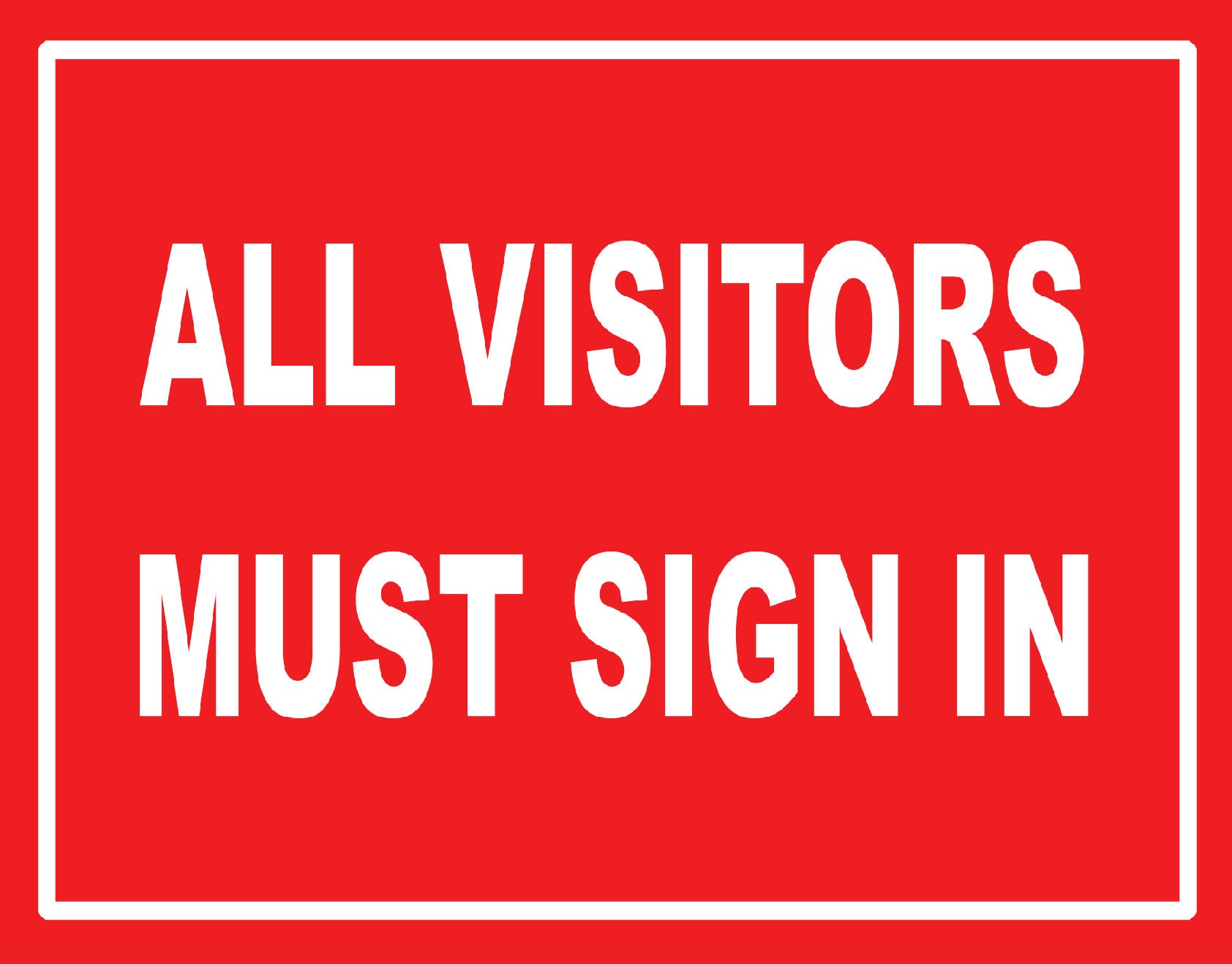 All Visitors Must Sign in Sign Notice Directive for Business Self ...