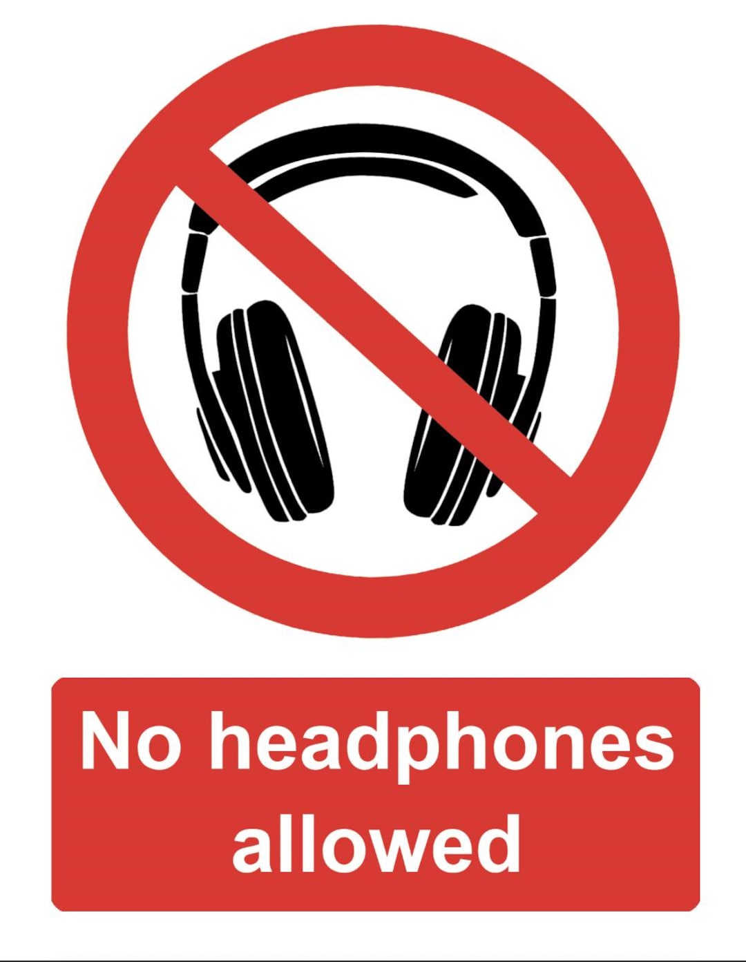 No Headphones Allowed Permitted Health & Safety Sign Notice Business ...