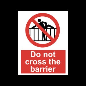 Do Not Cross the Barrier Health Safety Warning Notice Sign Business Pub ...
